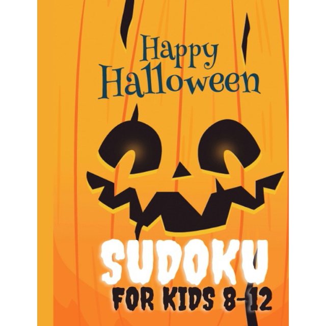 Halloween Activity Books for Kids: Halloween Sudoku for Kids 8-12: A ...