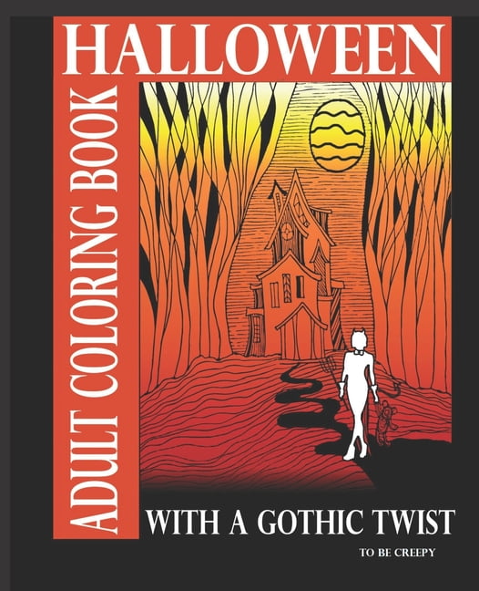 Halloween Adult Coloring Book With A Gothic Twist : Adult Coloring Book ...