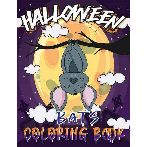 Halloween Bats Coloring Book : A Coloring Book for Kids Scary Monsters ...