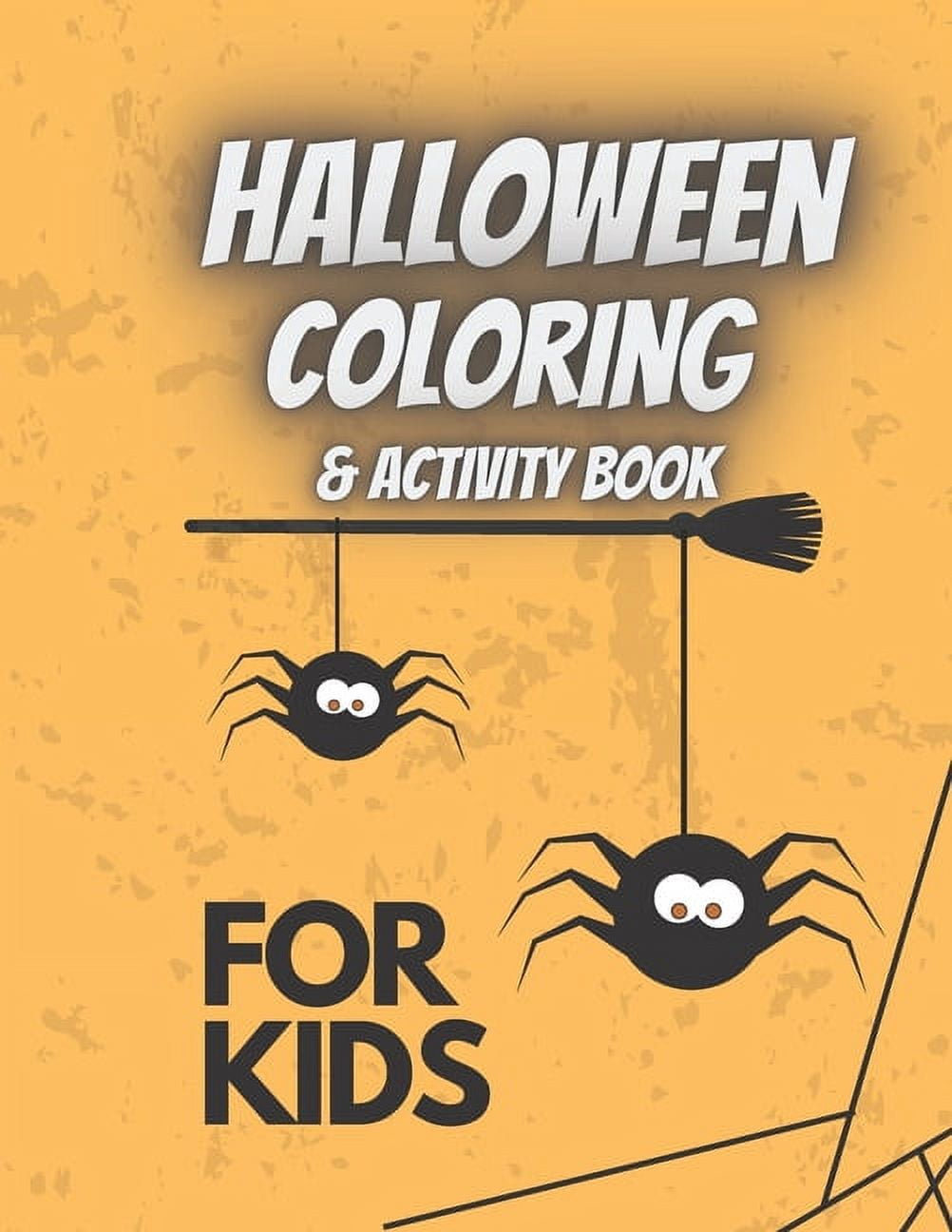 Halloween Coloring & Activity Book For Kids: Trick or Treat Happy ...