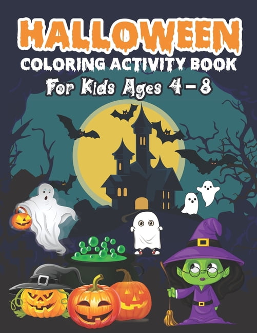 Halloween Coloring Activity Book For Kids Ages 4-8: Cute Halloween ...