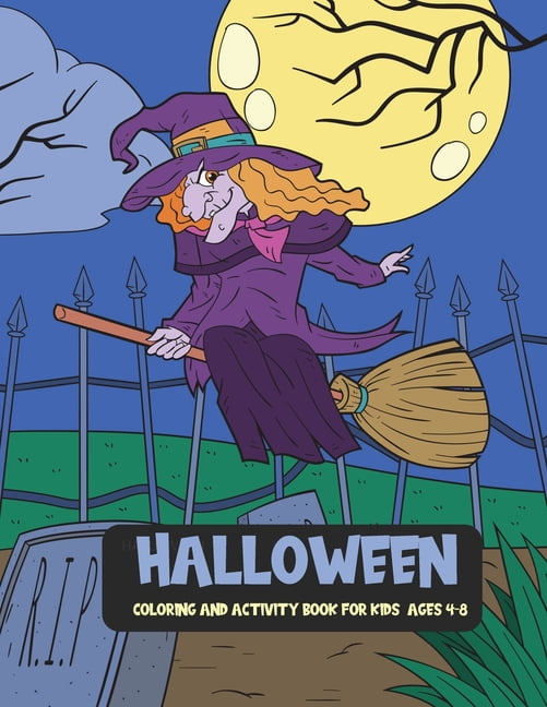 Halloween Coloring & Activity Book for Kids Ages 4-8 : Spooky Witches ...