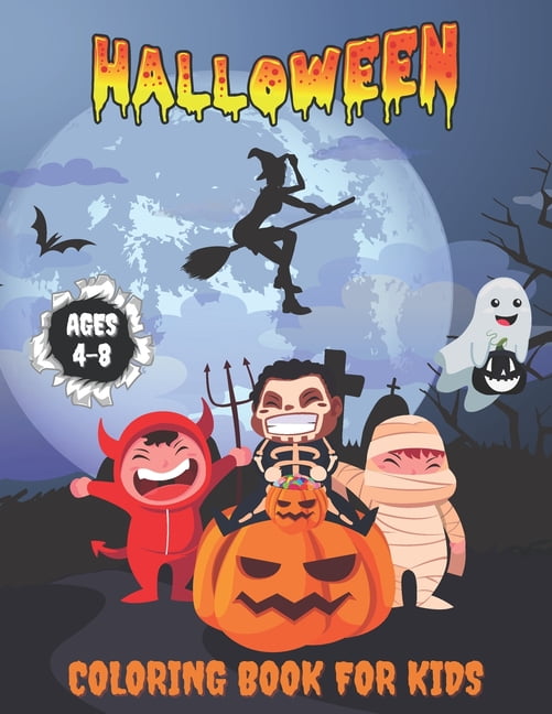 Halloween Coloring Book For Kids Ages 4-8: Spooky Cute Happy Halloween ...