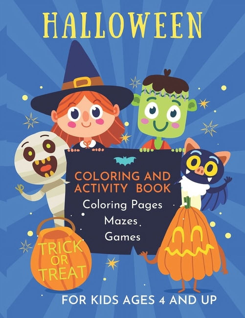 Halloween Coloring and Activity Book for Kids Ages 4 and Up: A cute ...
