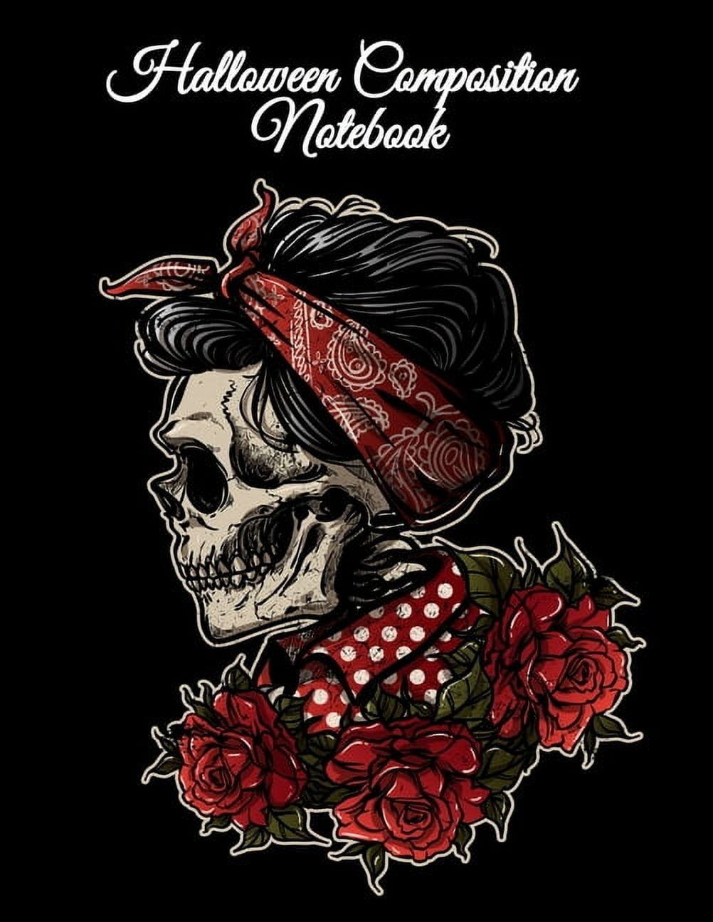 Halloween Composition Notebook: Day of the Dead Notepad With for Daily ...