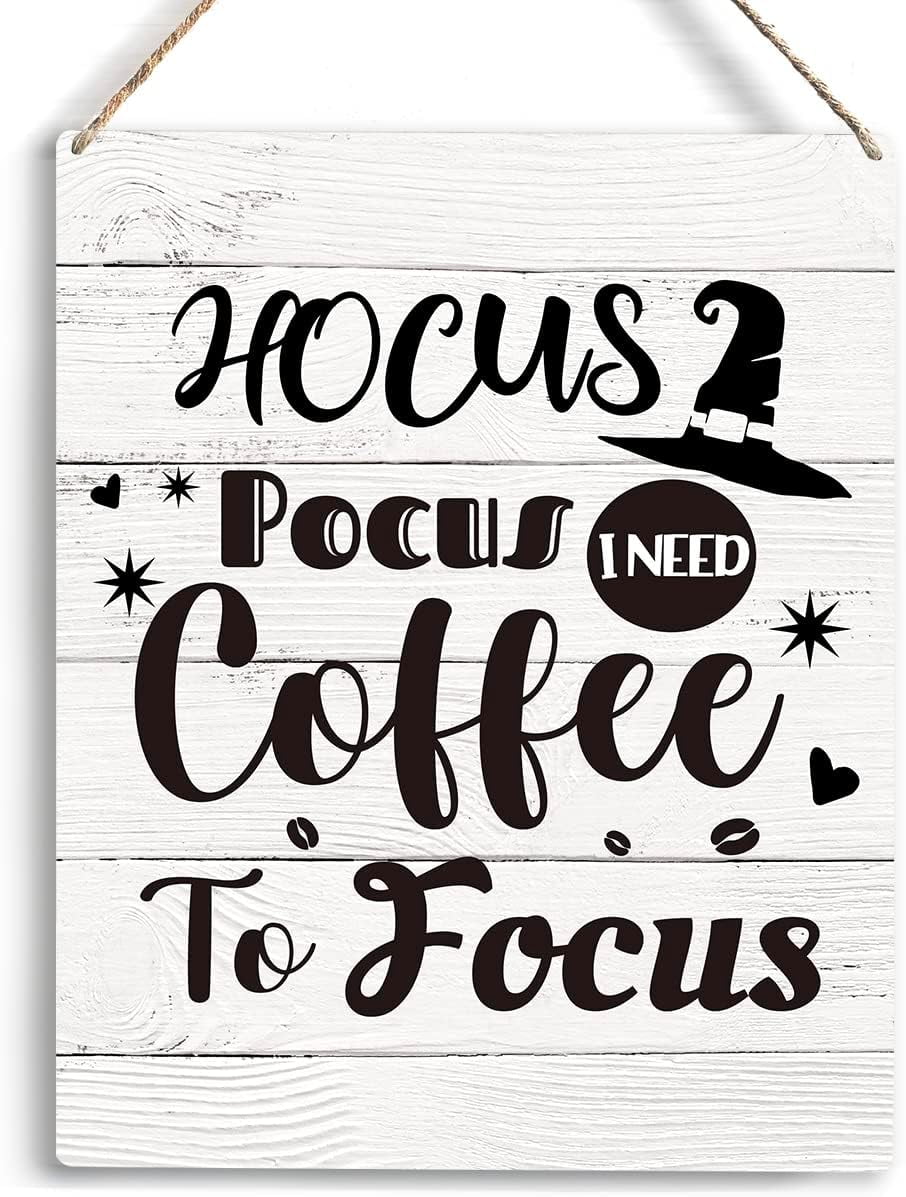 Halloween Decor Hocus Pocus I Need Coffee To Focus Sign Hocus Pocus ...