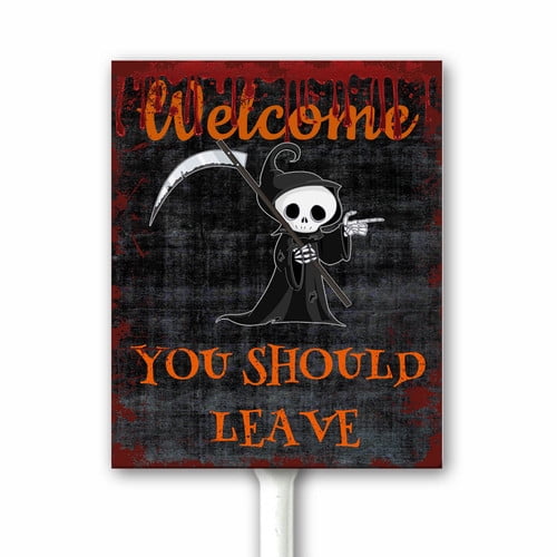 Halloween Decor Horror Welcome You Should Leave Sign, Halloween Scary ...