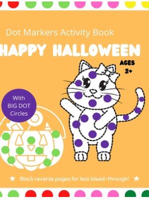 Halloween Dot Markers Activity Book for Kids Ages 2+ : Easy Toddler and ...