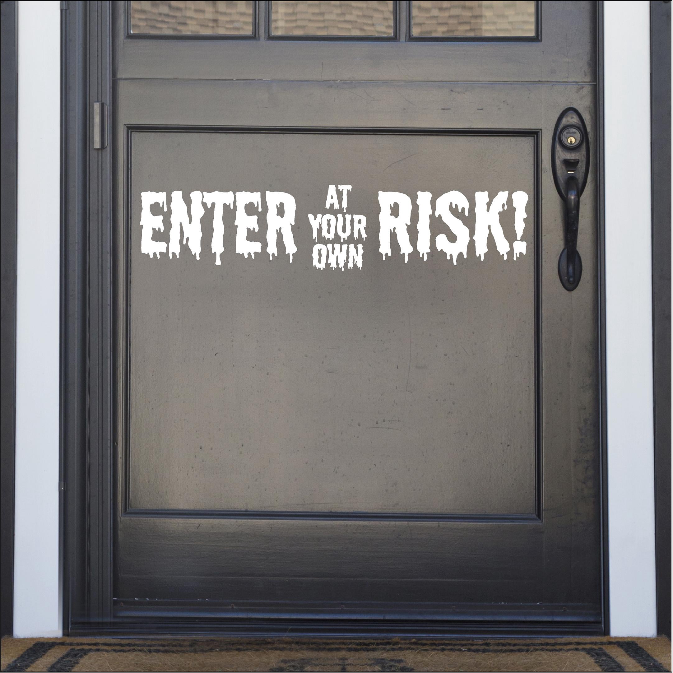 Halloween Enter At Your Own Risk Vinyl Lettering wall decal (4"H x 20"L ...