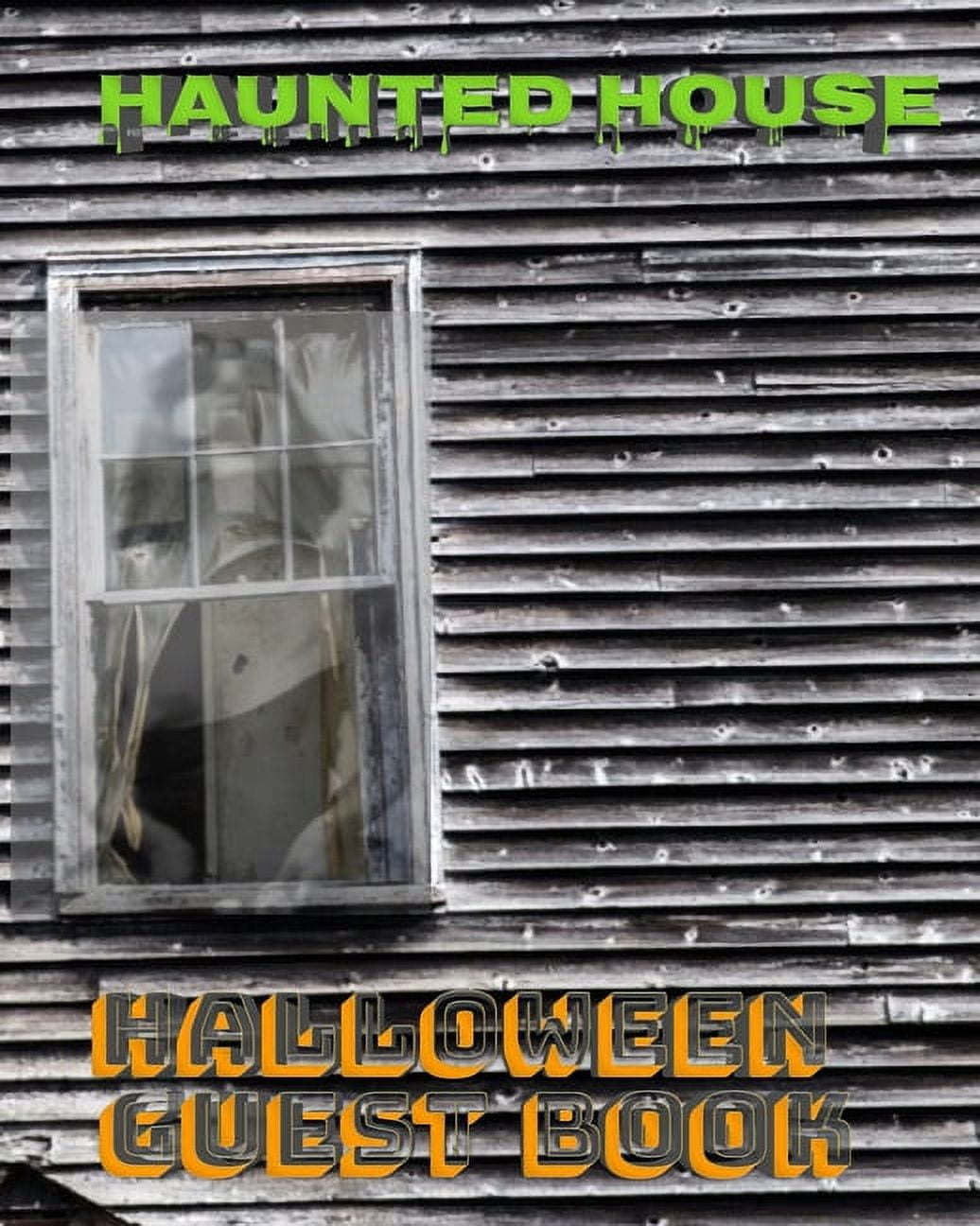 Halloween Haunted House Guest Book: Halloween Haunted House Guest Book ...