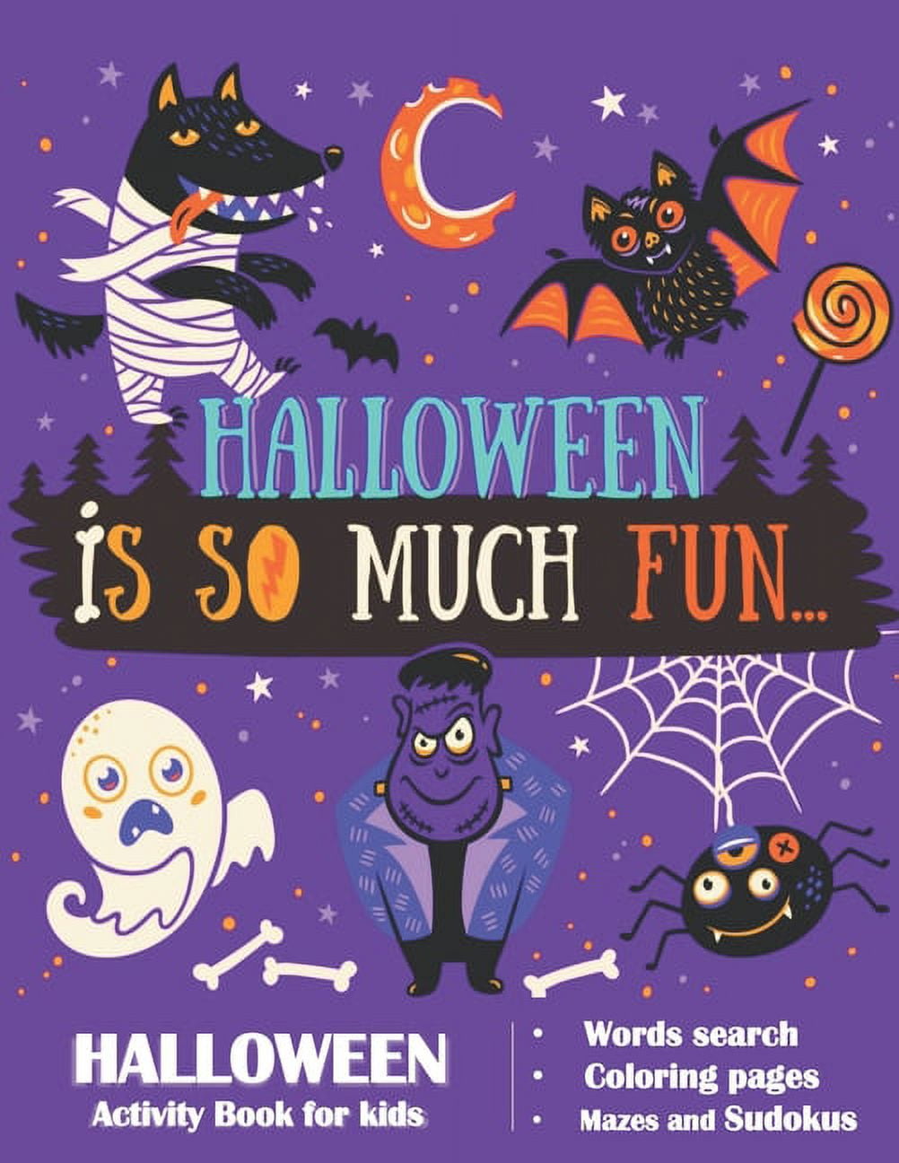 Halloween Is So Much Fun : Halloween Activity Book for Kids Ages 4-8 ...
