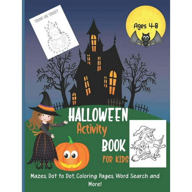 Halloween Kids Activity Book: Ages 4-8: Word Search, Mazes, Dot to Dot ...