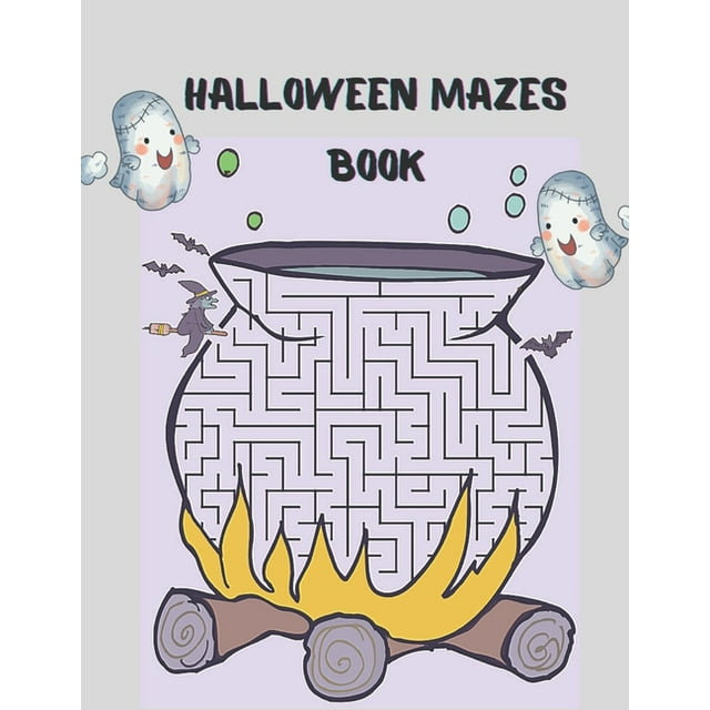 Halloween Mazes Book: Amazing Different Mazes, Coloring, Dot to Dot ...