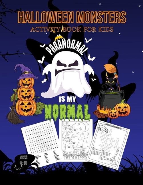 Halloween Monsters Activity Book For Kids Paranormal is my Normal ...