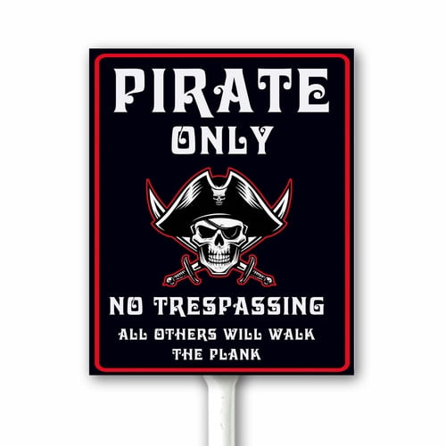 Halloween Outdoor Sign Pirate Only No Trespassing Yard Sign With Stake ...