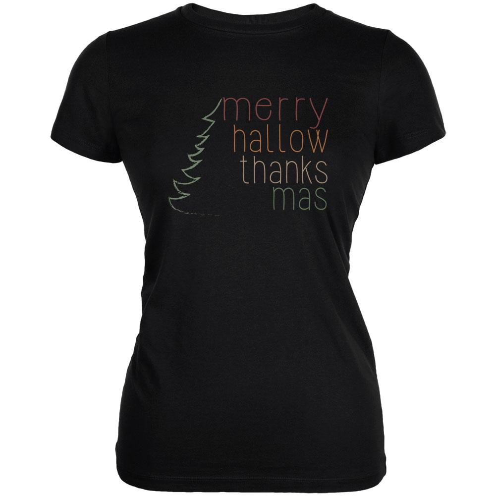 Halloween Thanksgiving Christmas Merry Hallow Thanks Mas Juniors Soft T ...