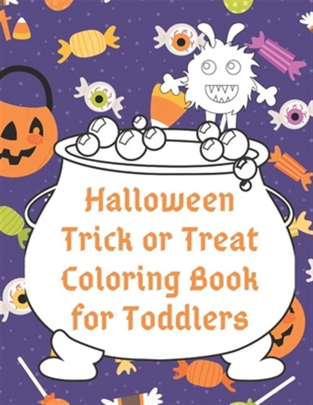 Halloween Trick or Treat Coloring Book for Toddlers: Cute Non-Scary ...