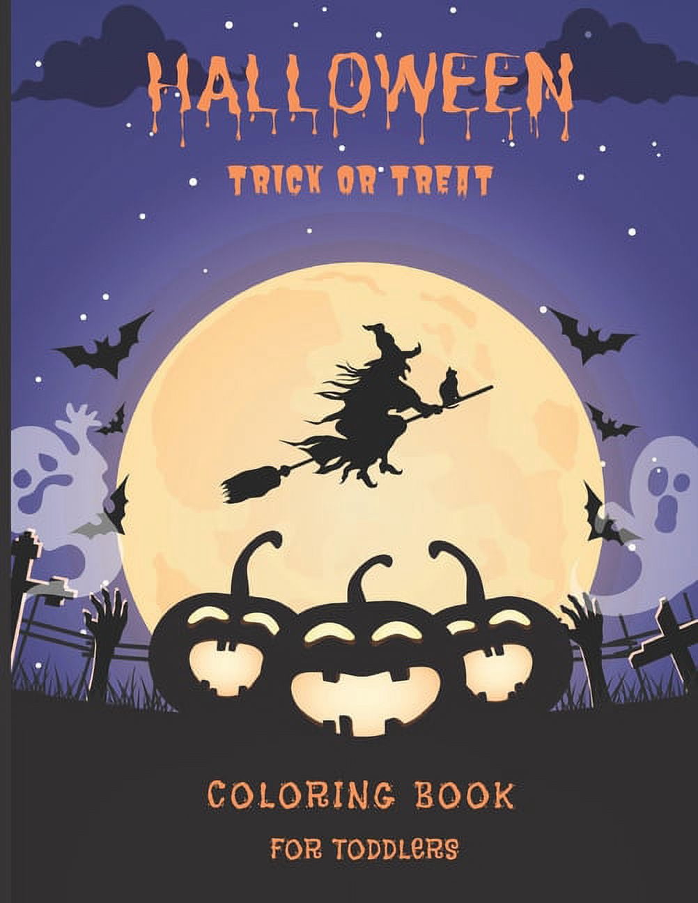 Halloween Trick or Treat Coloring Book for Toddlers: Halloween ...