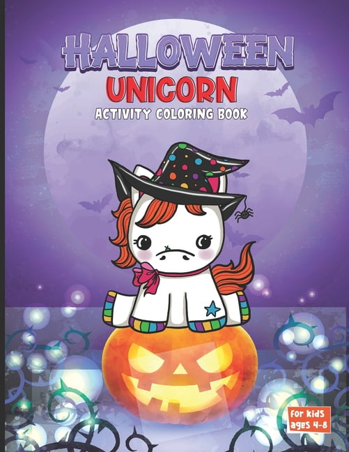 Halloween Unicorn Activity Coloring Book: Unicorn Halloween Coloring ...