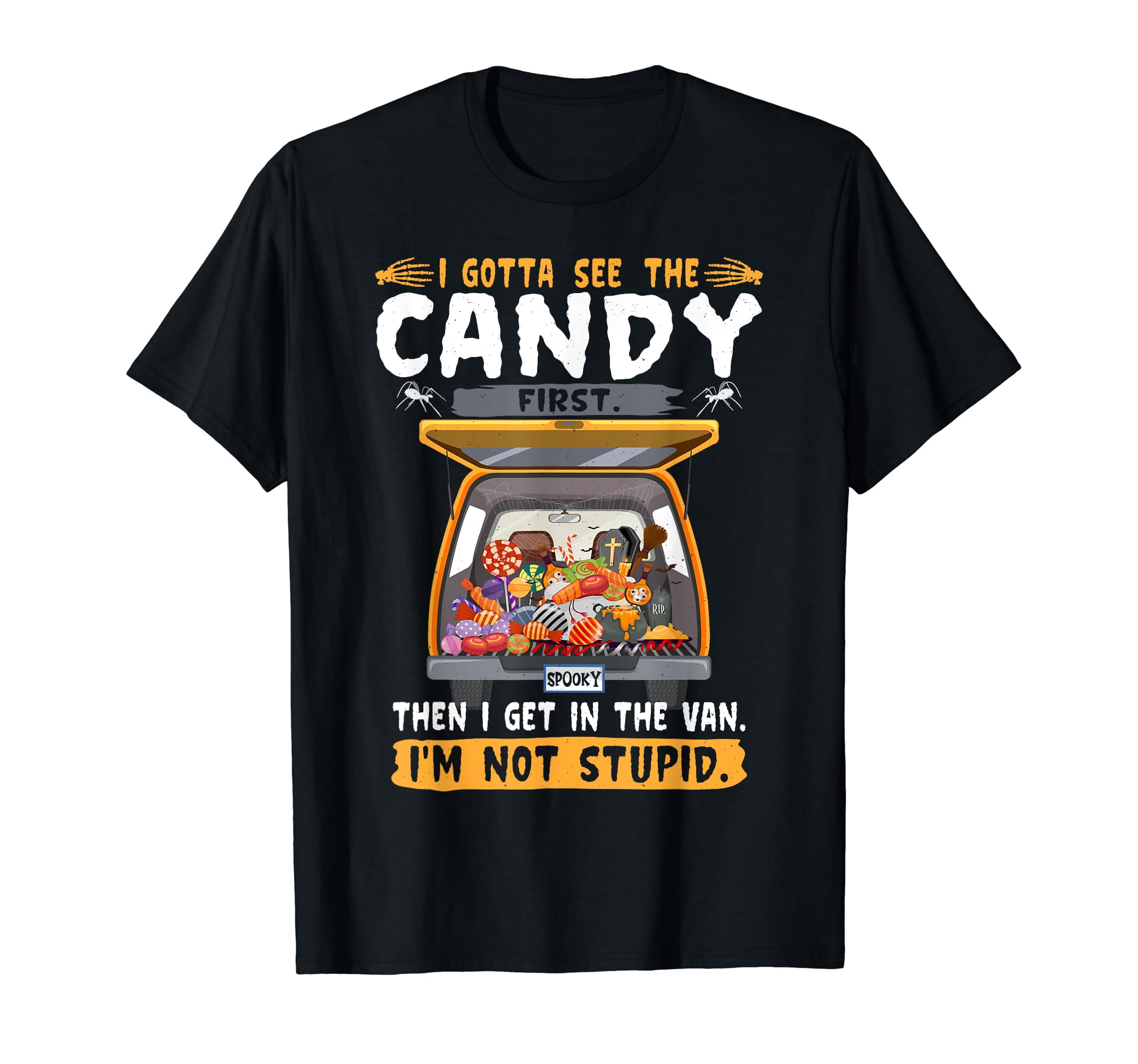 Halloween Van Joke "I Gotta See The Candy First" Dark Humor T-Shirt ...