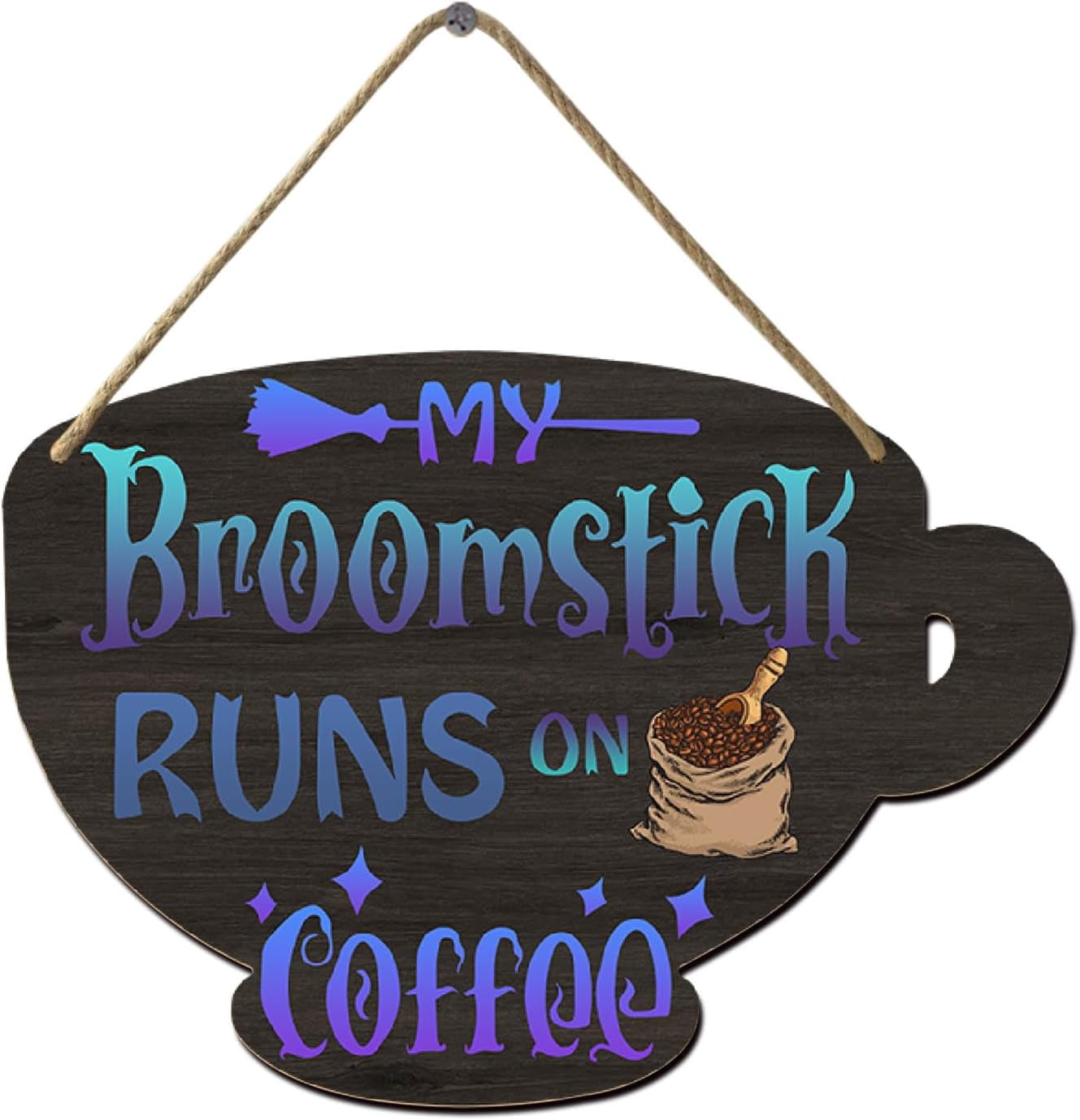 Halloween Witches Coffee Wood Sign My Broomstick Runs on Coffee Wood ...