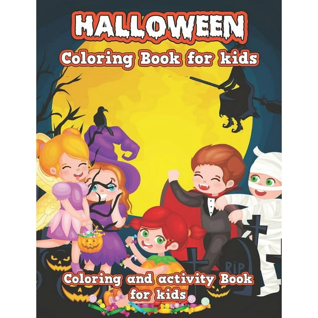 Halloween coloring book for kids: Halloween Activity Book for Kids Ages ...
