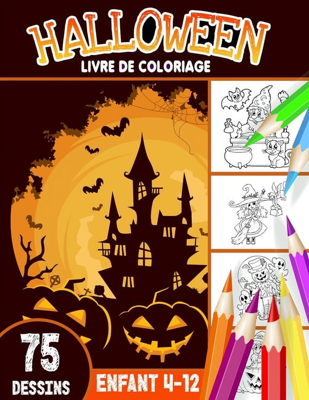 Halloween livre de coloriage enfant 4-12: livre d'activité coloriage ...