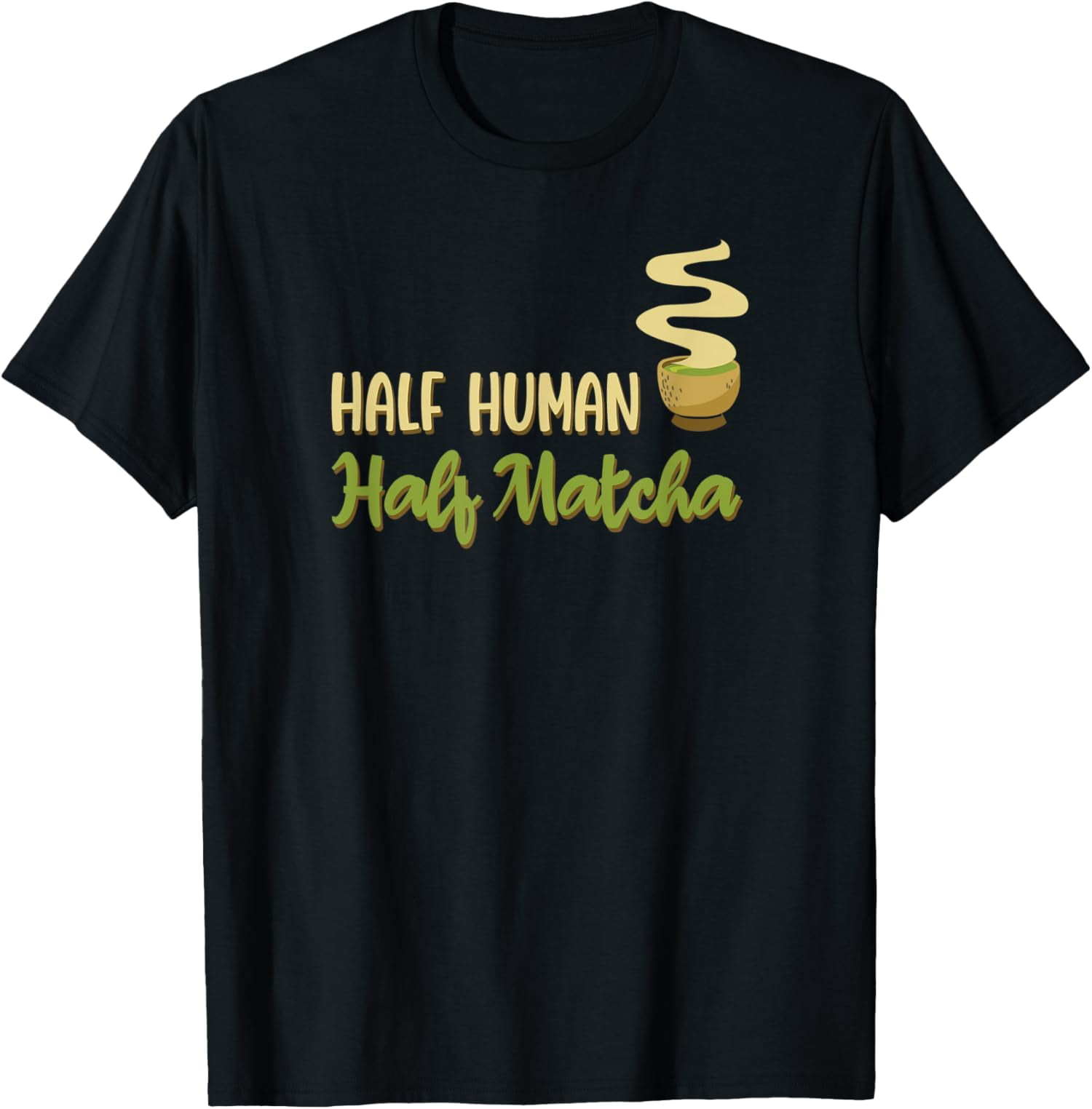Halt Human Half Matcha Tea Tencha Matcha Whisk Iced Matcha T-Shirt ...