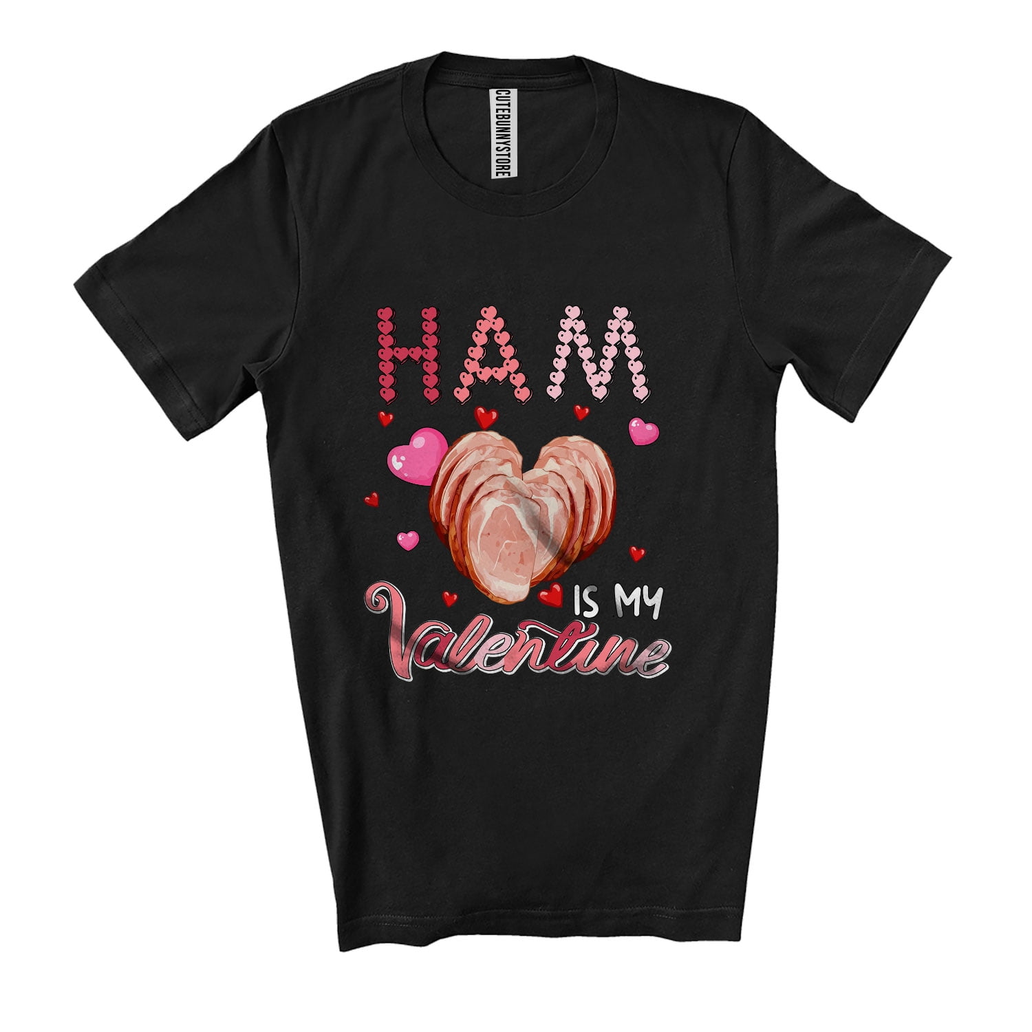 Ham Is My Valentine; Humorous Valentine's Day Groovy Food Lover Unisex ...