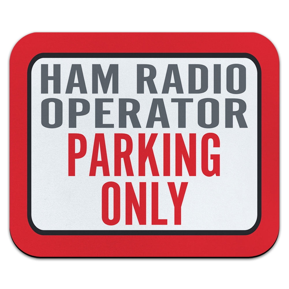 Ham Radio Operator Parking Only Mouse Pad: Electronics - Walmart.com