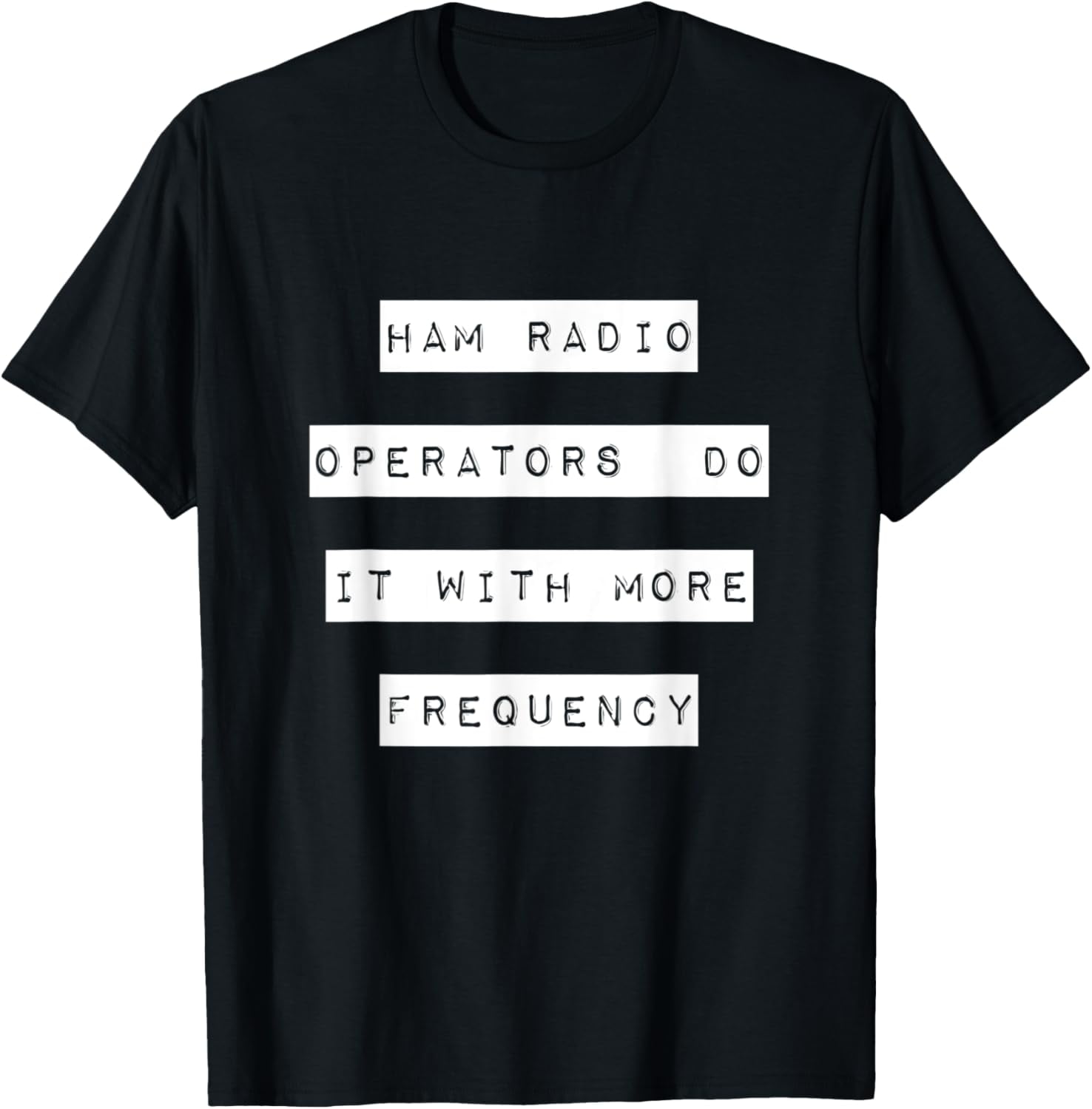 Ham Radio Operators Do It With More Frequency Funny Quote Funny ...