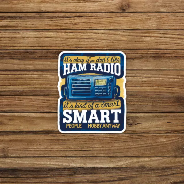 Ham Radio Sticker For Smart People Who Love Their Hobbyphone Decal ...