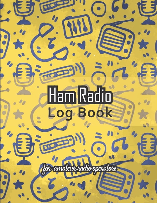 Ham Radio Log Book Amateur Radio Log Book Amateur Radio Operator