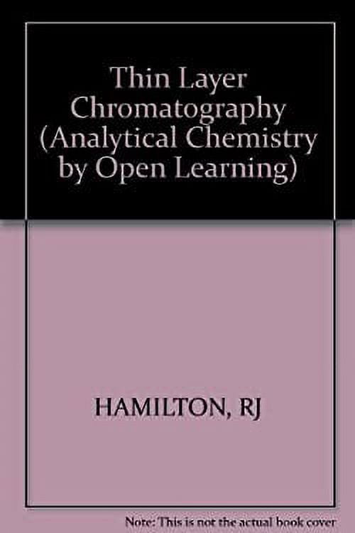 Pre-Owned Hamilton : Thin Layer *chromatography* (cloth) 9780471913764 ...