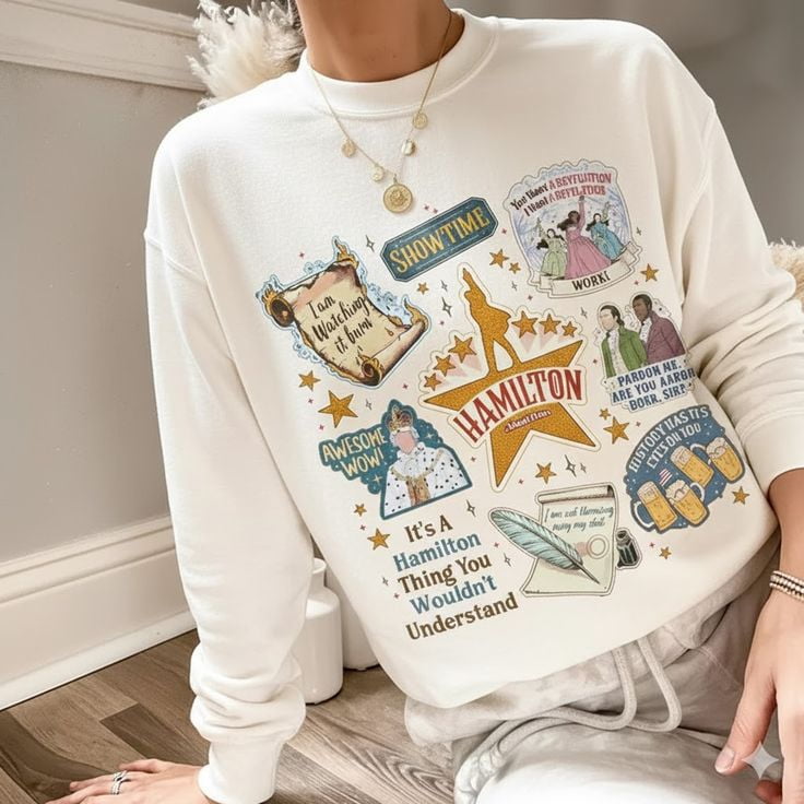Hamilton Work Inspired Sweatshirt, Fun Vintage Fan Quote Style Graphic ...