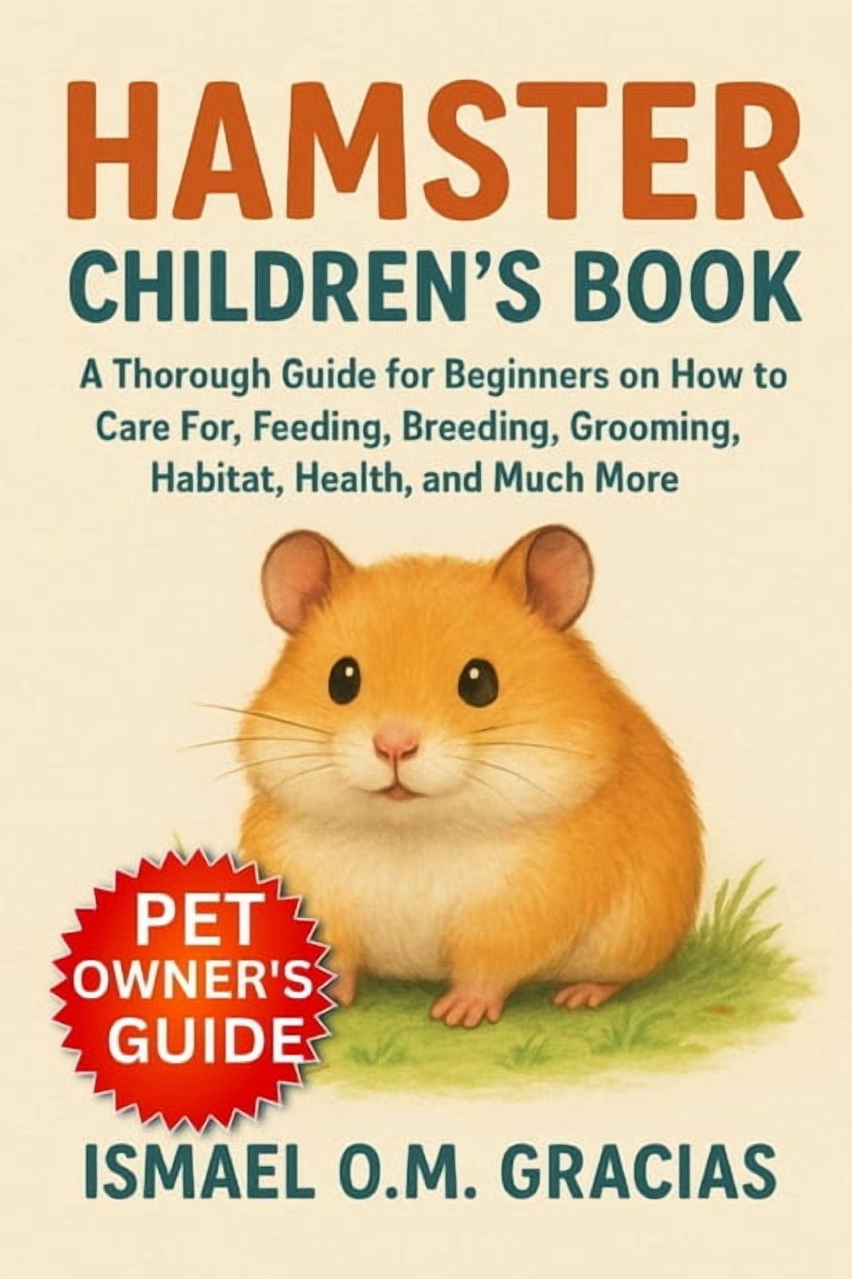 Hamster Childrens Book: The complete Pygmy Mics owner's Handbook ...