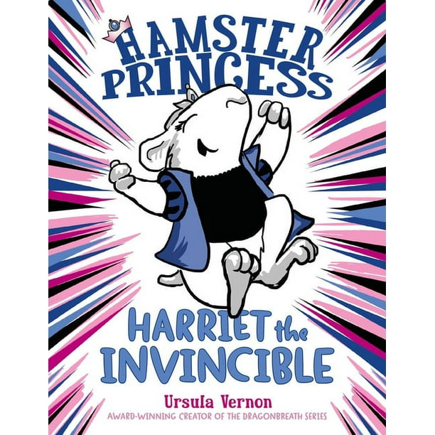 Hamster Princess: Hamster Princess: Harriet the Invincible (Series #1 ...