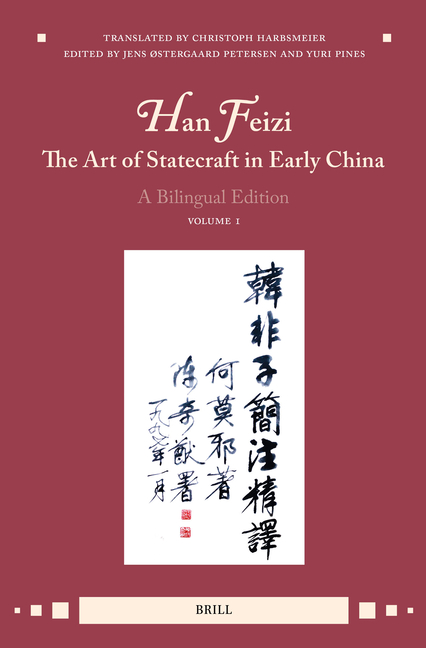 Han Feizi, the Art of Statecraft in Early China (Vol.1): A Bilingual ...