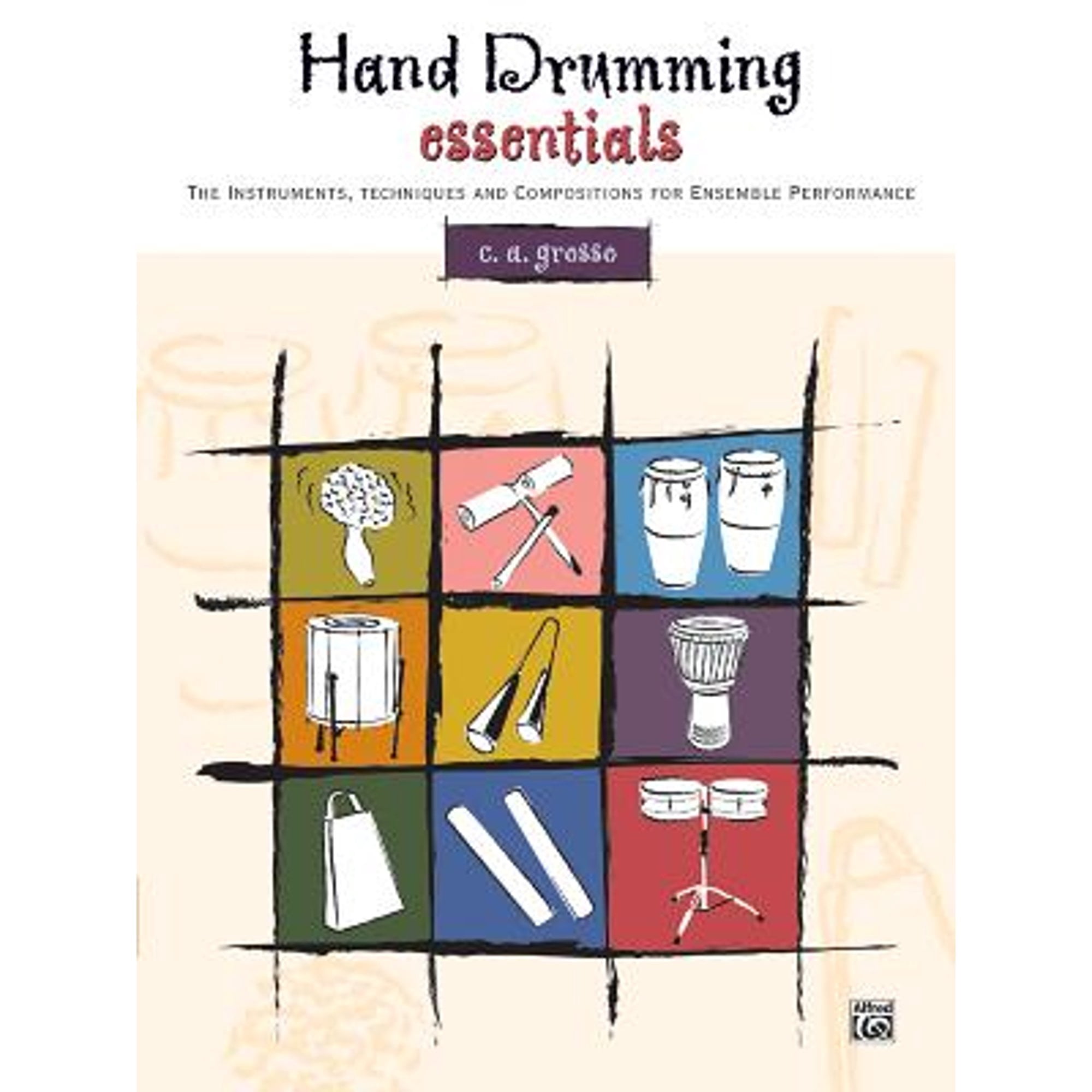 Pre-Owned Hand Drumming Essentials: The Instruments, Techniques, and ...