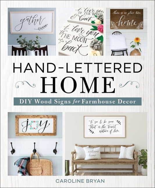 Hand-Lettered Home : DIY Wood Signs for Farmhouse Decor (Hardcover ...
