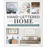 Hand-Lettered Home : DIY Wood Signs for Farmhouse Decor (Hardcover ...