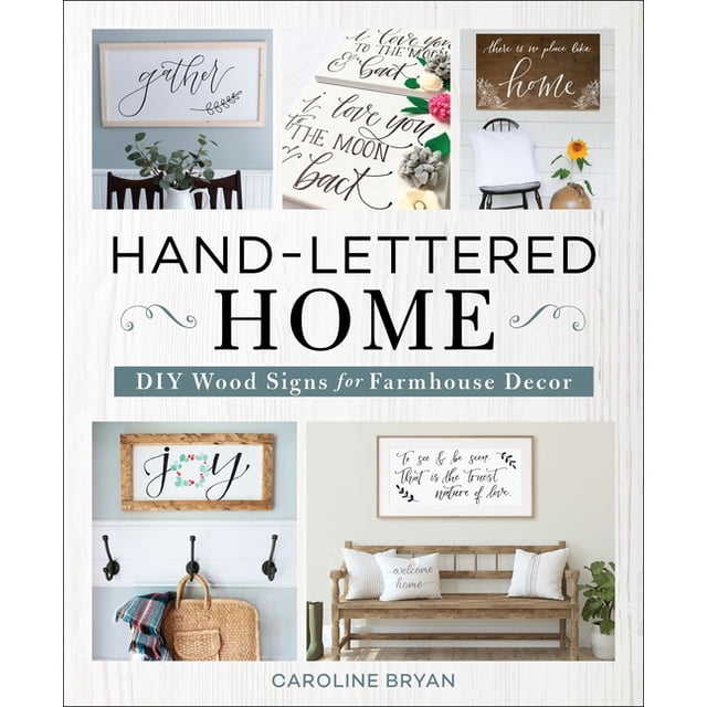 Hand-Lettered Home : DIY Wood Signs for Farmhouse Decor (Hardcover ...