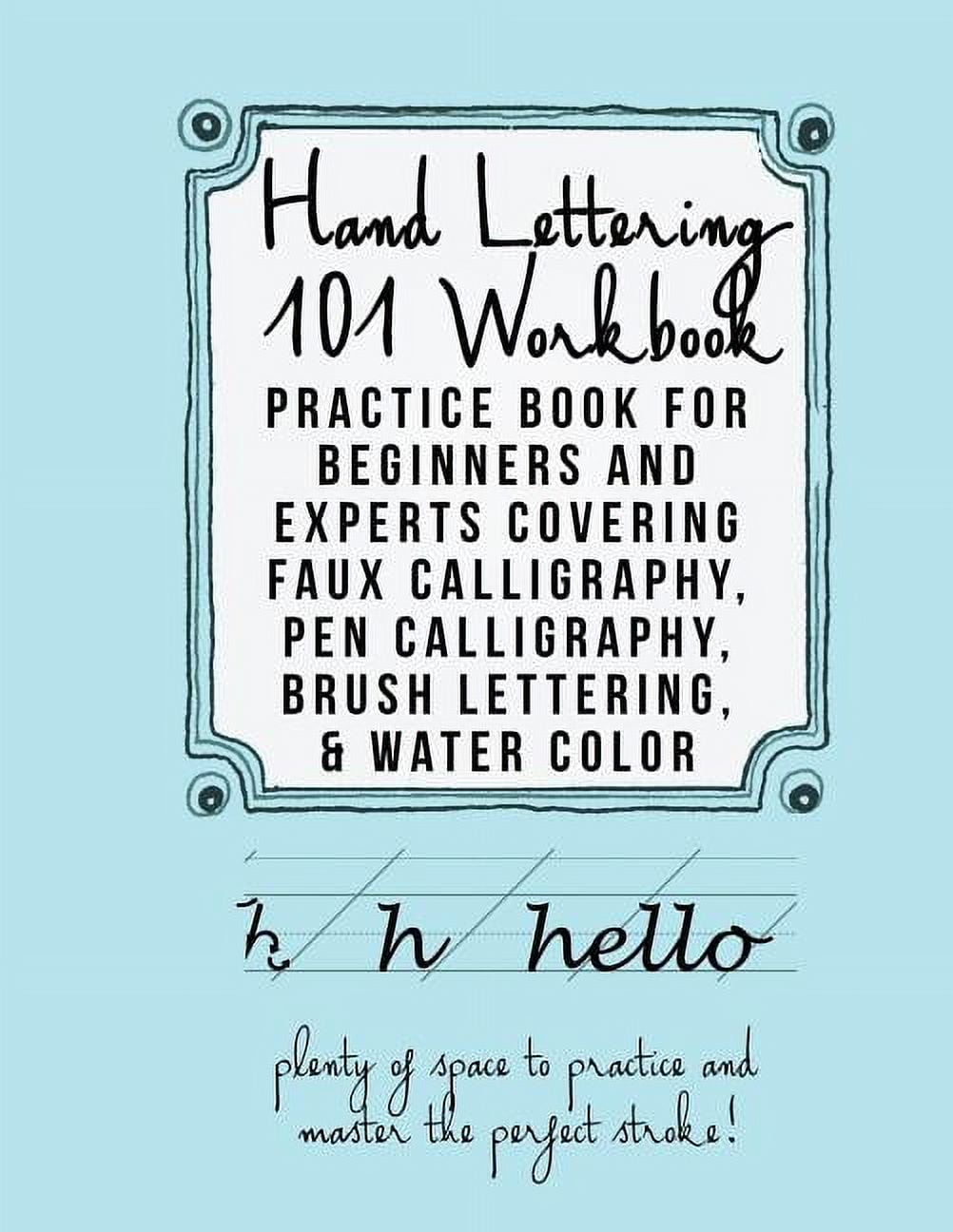 Hand Lettering 101 Workbook : Practice Book for Beginners and Experts ...