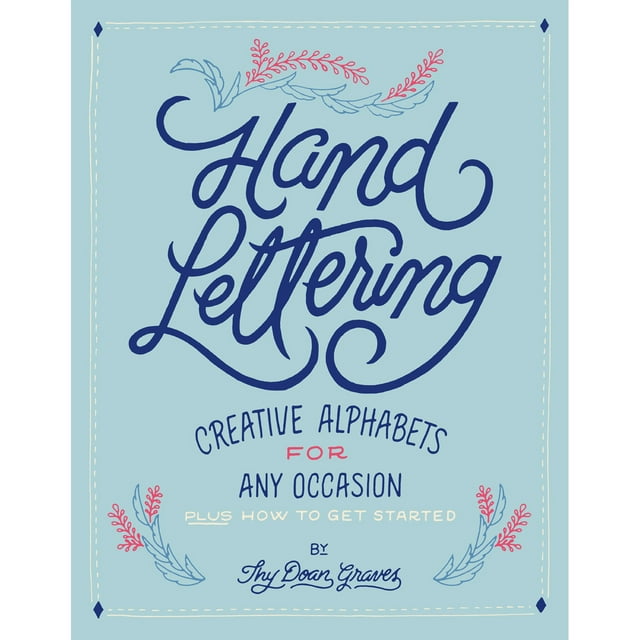 Hand Lettering: Creative Alphabets for Any Occasion (Paperback ...