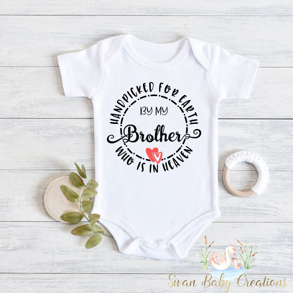 Hand Picked For Earth By My Brother Who Is In Heaven Bodysuit Cute Baby ...