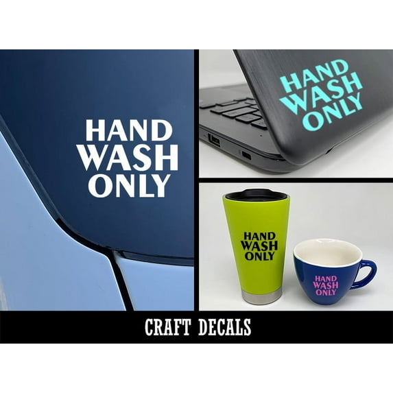 Hand Wash Only Craft Vinyl Indoor Outdoor Decal Sticker - Light Blue ...