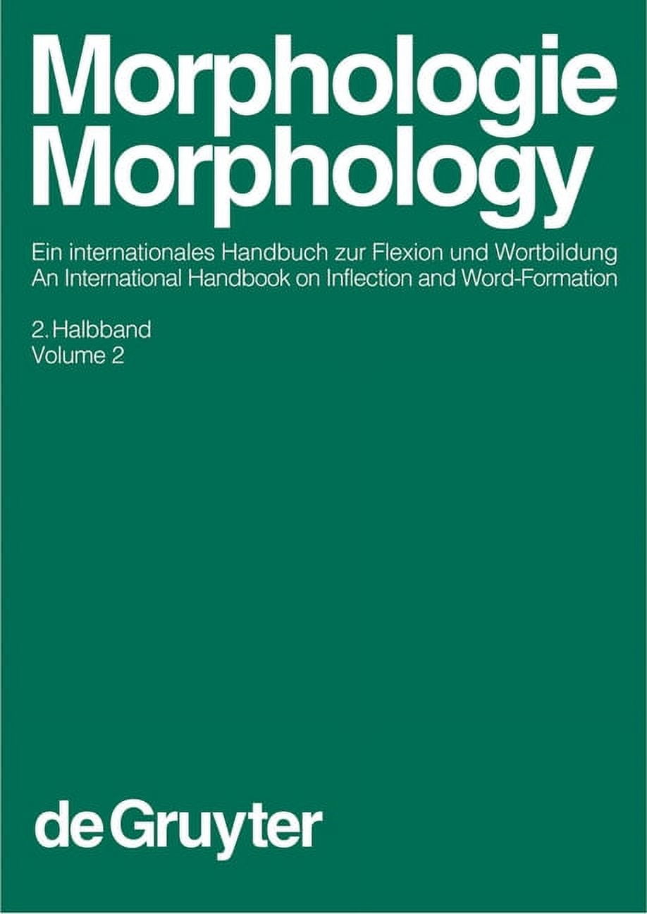 Handbücher Zur Sprach- Und Kommunikation Morphologie / Morphology, 2. Halbband, Morphologie ...