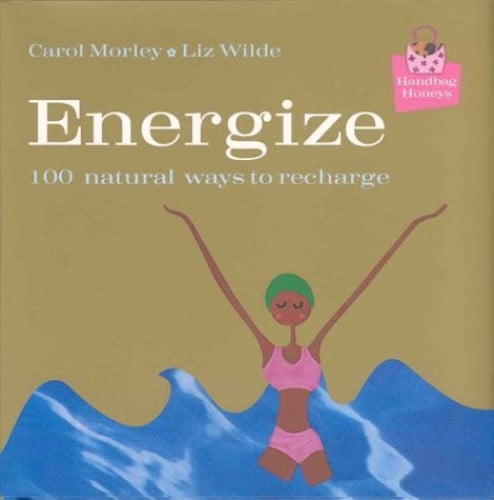 Pre-Owned Energize: 100 Natural Ways to Recharge Hardcover Elizabeth ...