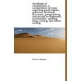 Handbook of Composition; A Compendium of Rules Regarding Good English ...