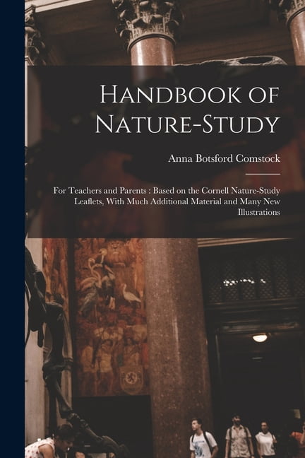 Handbook of Nature-study: For Teachers and Parents: Based on the ...